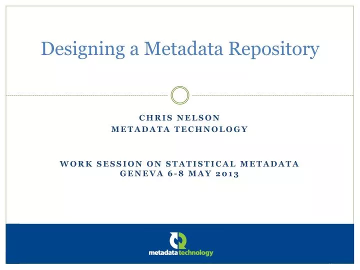 PPT - Designing a Metadata Repository PowerPoint Presentation, free ...