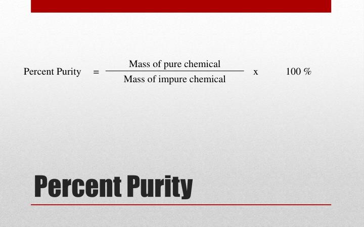 PPT - Percent Purity Percent Yield PowerPoint Presentation - ID:2578209