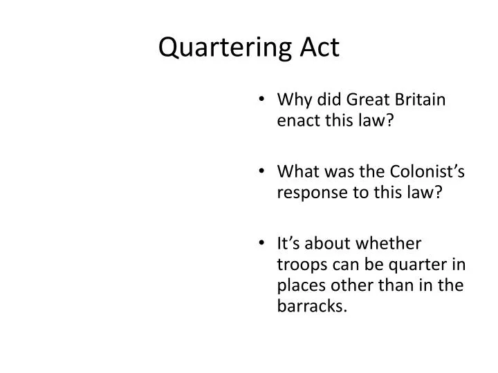 PPT - Quartering Act PowerPoint Presentation, free download - ID:2578474