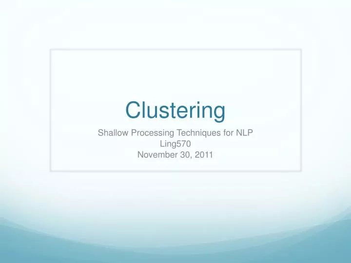 PPT - Clustering PowerPoint Presentation, free download - ID:2578573