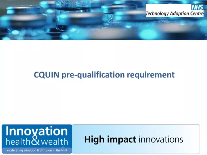 PPT - CQUIN pre-qualification requirement PowerPoint Presentation, free ...