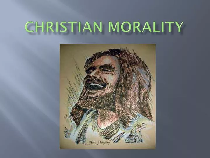 PPT - Christian Morality PowerPoint Presentation, free download - ID ...