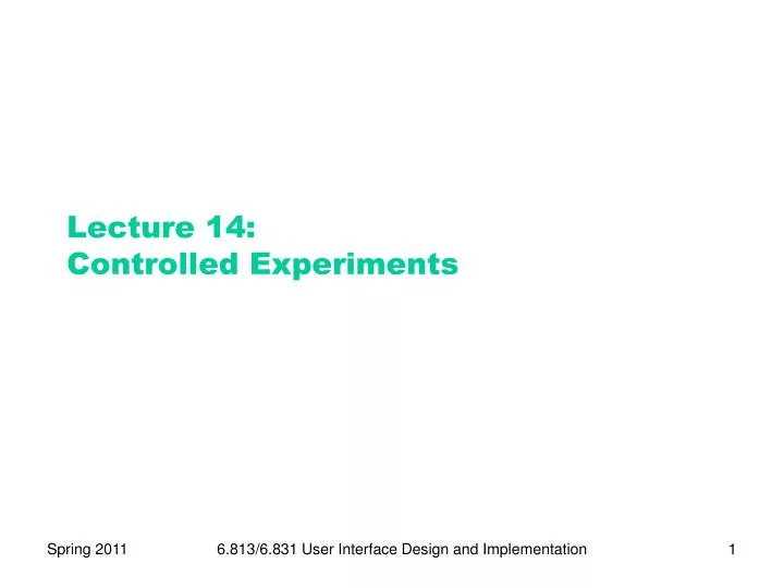 PPT - Lecture 14: Controlled Experiments PowerPoint Presentation, free download - ID:2579496