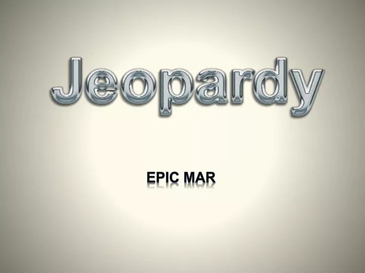 PPT - Epic MAR PowerPoint Presentation, free download - ID:2579832