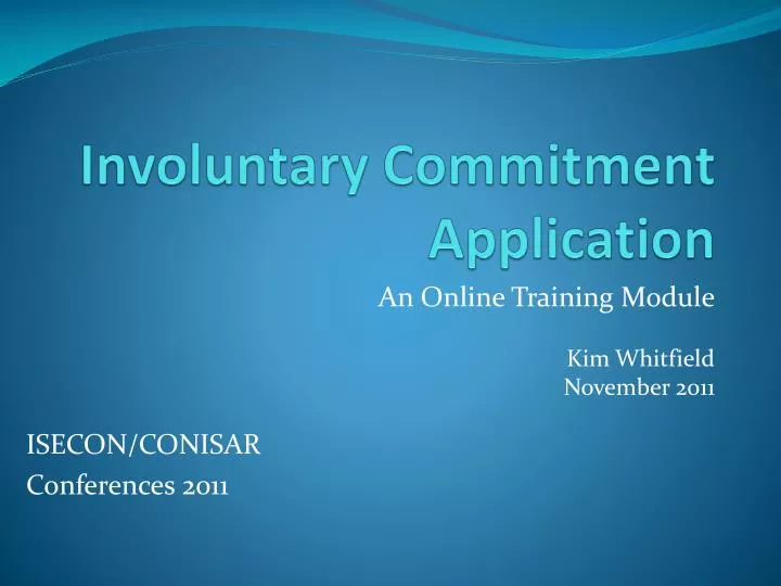 PPT - Involuntary Commitment Application PowerPoint Presentation, free download - ID:2579934