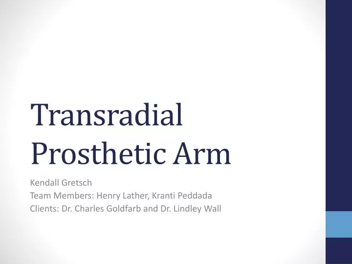 PPT - Transradial Prosthetic Arm PowerPoint Presentation, free download - ID:2580043