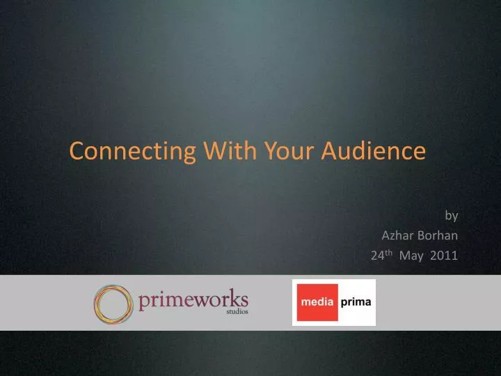 PPT - Connecting With Your Audience PowerPoint Presentation, free ...