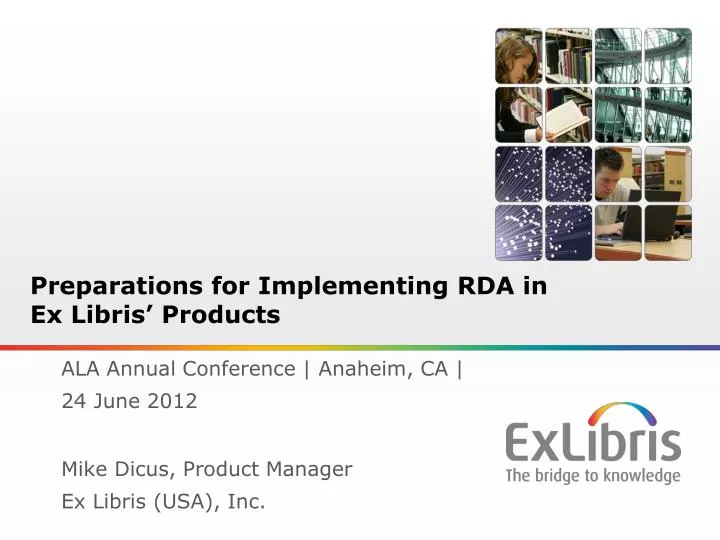 PPT - Preparations for Implementing RDA in Ex Libris’ Products ...