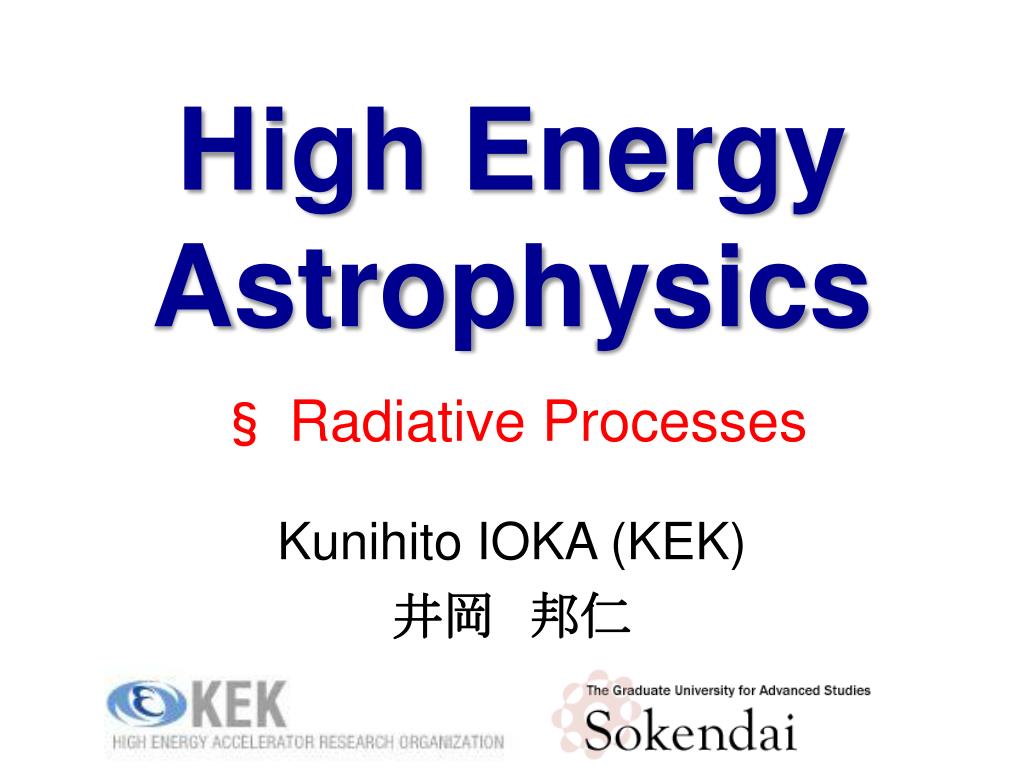 PPT - High Energy Astrophysics PowerPoint Presentation, free download ... PPT - High Energy Astrophysics PowerPoint Presentation, free download ...