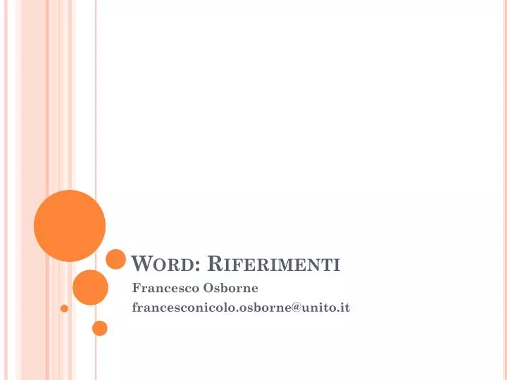 PPT - Word: Riferimenti PowerPoint Presentation, free download - ID:2580536