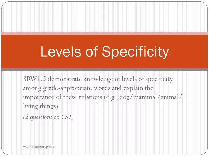PPT - Levels of Specificity PowerPoint Presentation, free download - ID ...