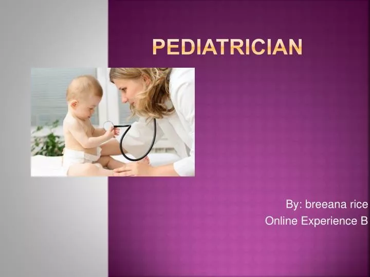 PPT - Pediatrician PowerPoint Presentation, free download - ID:2582073