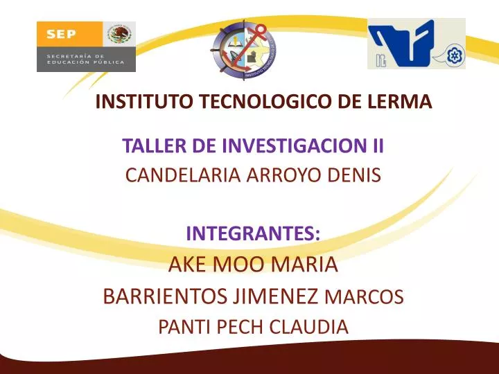 PPT - INSTITUTO TECNOLOGICO DE LERMA PowerPoint Presentation, free ...