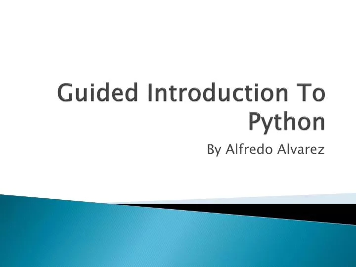PPT - Guided Introduction To Python PowerPoint Presentation, free ...
