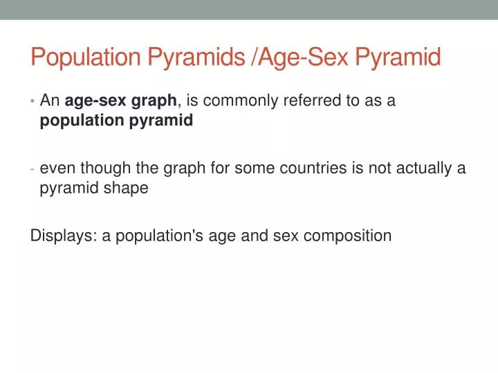 Ppt Population Pyramids Age Sex Pyramid Powerpoint Presentation Free Download Id2583052