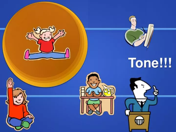 PPT - Tone!!! PowerPoint Presentation, free download - ID:2583470