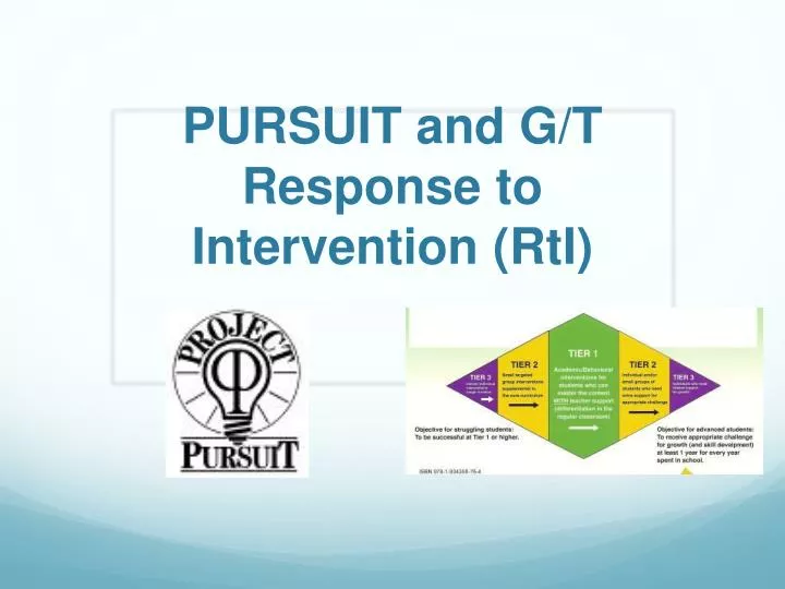 PPT - PURSUIT and G/T Response to Intervention ( RtI ) PowerPoint ... PPT - PURSUIT and G/T Response to Intervention ( RtI ) PowerPoint ...