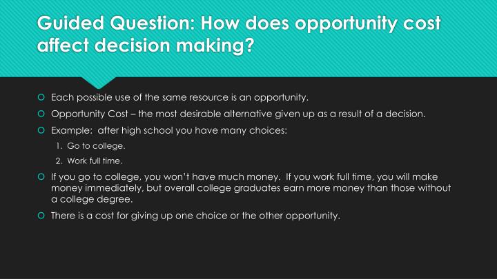😀 How does opportunity cost affect decision making. Understanding ... 😀 How does opportunity cost affect decision making. Understanding ...