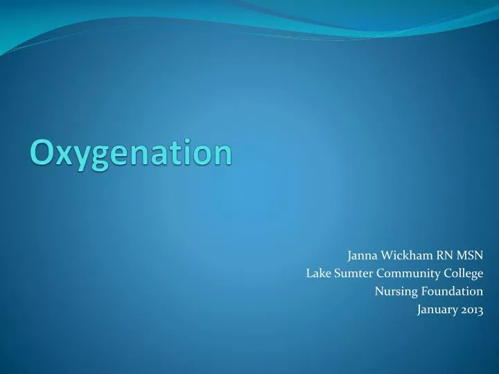PPT - Oxygenation PowerPoint Presentation, free download - ID:2584045