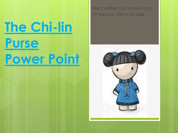 PPT - The Chi- lin Purse Power Point PowerPoint Presentation, free ...