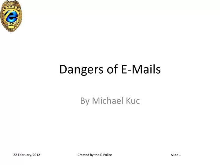 PPT - Dangers of E-Mails PowerPoint Presentation, free download - ID ...