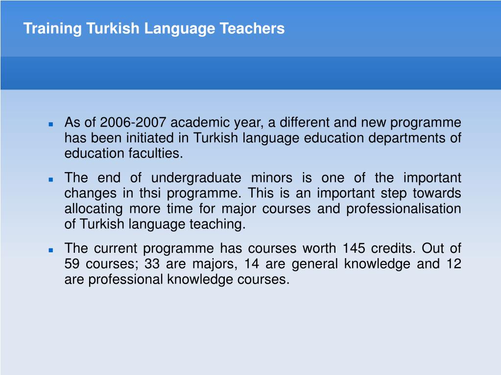 PPT - TURKISH LANGUAGE TEACHER TRAINING Assoc.Prof.Dr . Halit KARATAY ...