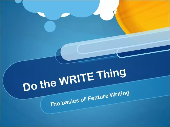 PPT - Do the WRITE Thing PowerPoint Presentation, free download - ID ...