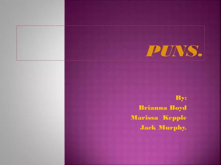 PPT - Puns. PowerPoint Presentation, free download - ID:2585230
