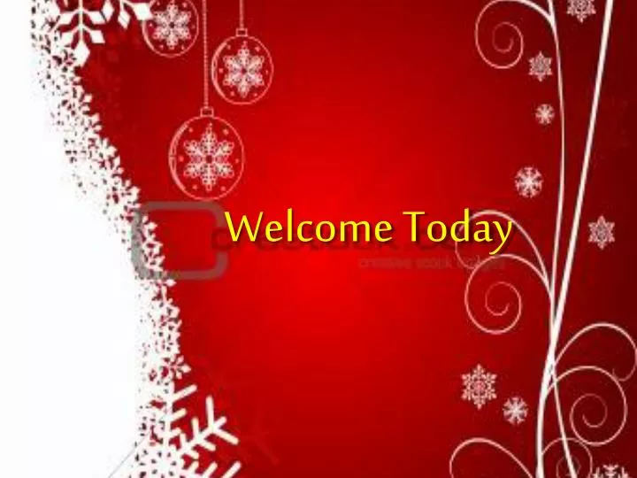 PPT - Welcome Today PowerPoint Presentation, free download - ID:2585241