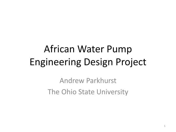 PPT - African Water Pump Engineering Design Project PowerPoint ...