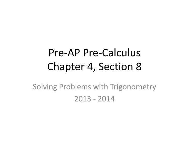 PPT - Pre-AP Pre-Calculus Chapter 4, Section 8 PowerPoint Presentation ...