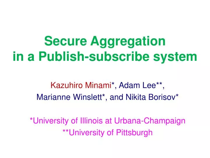 PPT - Secure Aggregation in a Publish-subscribe system PowerPoint ...