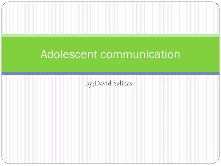 PPT - Adolescent communication PowerPoint Presentation, free download ...
