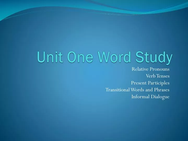 PPT - Unit One Word Study PowerPoint Presentation, free download - ID:2588117