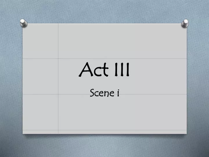 PPT - Act III PowerPoint Presentation, free download - ID:2588253