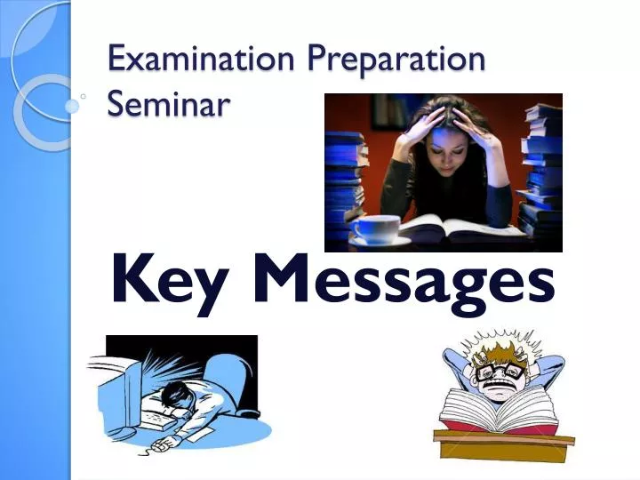PPT - Examination Preparation Seminar PowerPoint Presentation, free ...