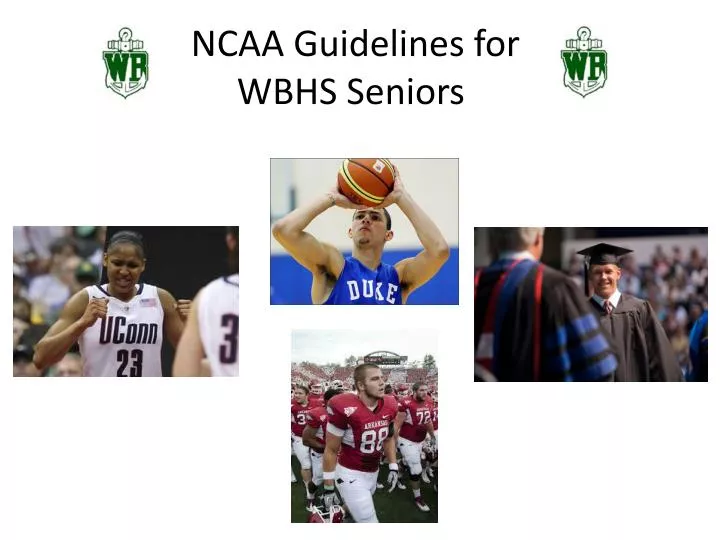 PPT - NCAA Guidelines for WBHS Seniors PowerPoint Presentation, free ...