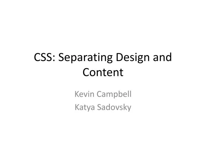 PPT - CSS: Separating Design and Content PowerPoint Presentation, free ...