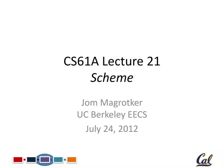 PPT - CS61A Lecture 21 Scheme PowerPoint Presentation, free download ...