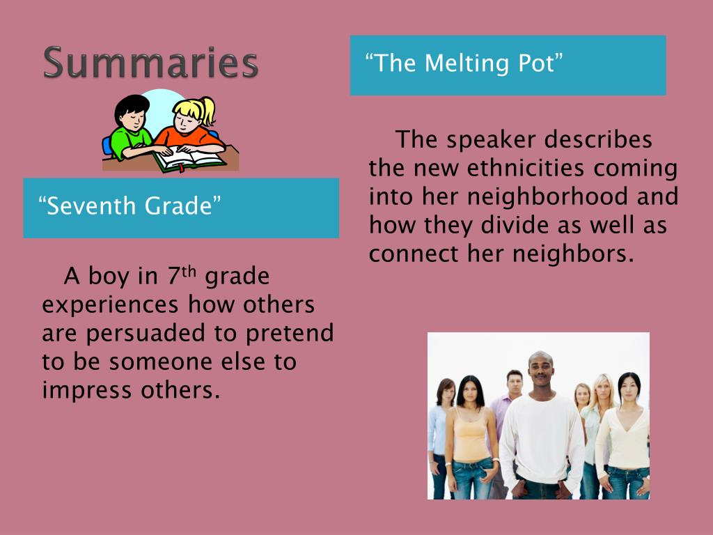PPT - ‘”Seventh Grade” by Gary Soto & “The Melting Pot” by Anna ...