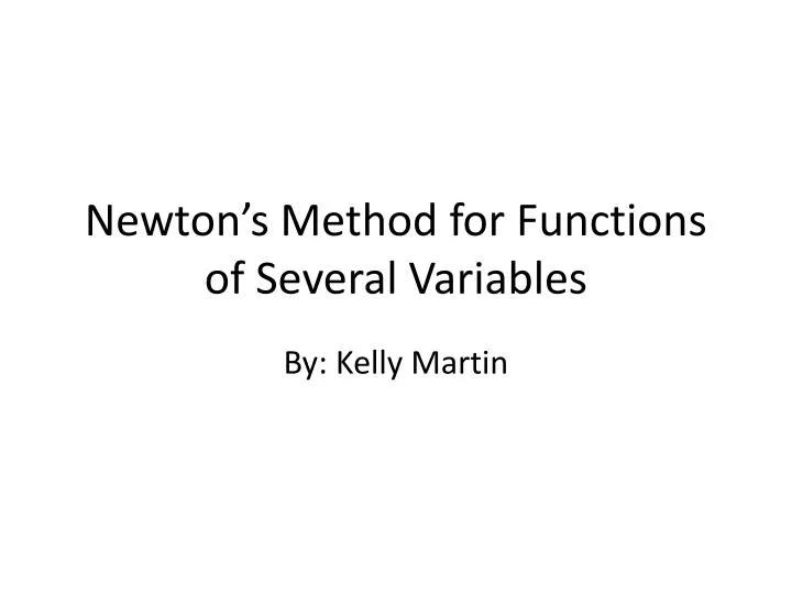 Ppt Newtons Method For Functions Of Several Variables Powerpoint Presentation Id2591317