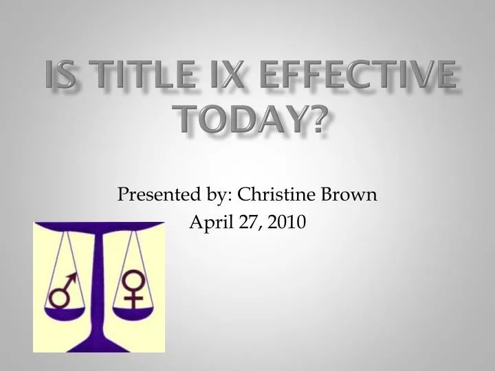 PPT - Is Title IX Effective Today? PowerPoint Presentation, free ...