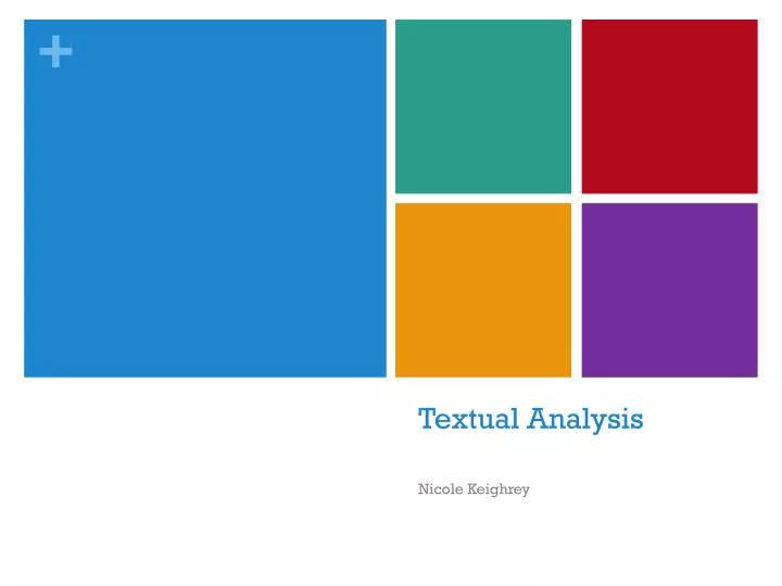 PPT - Textual Analysis PowerPoint Presentation, free download - ID:2592165