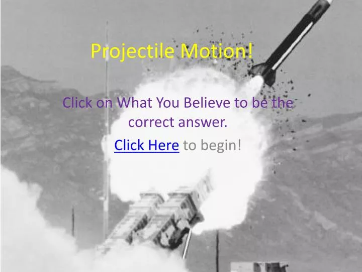 Ppt Projectile Motion Powerpoint Presentation Free Download Id