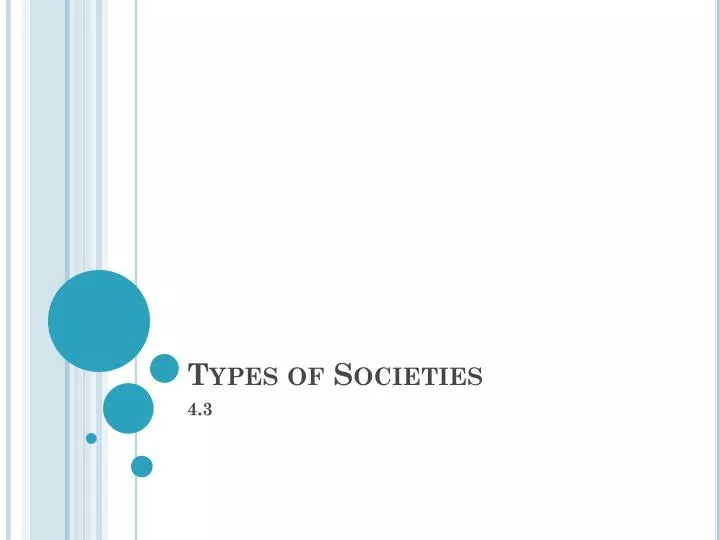 PPT - Types of Societies PowerPoint Presentation, free download - ID ...