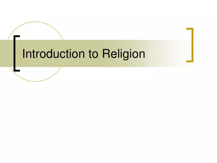 PPT - Introduction to Religion PowerPoint Presentation, free download ...