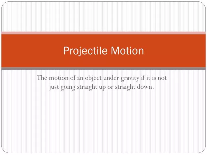 PPT - Projectile Motion PowerPoint Presentation, free download - ID:2592846