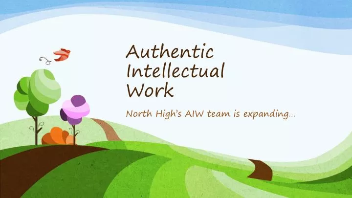 PPT - Authentic Intellectual Work PowerPoint Presentation, free ...