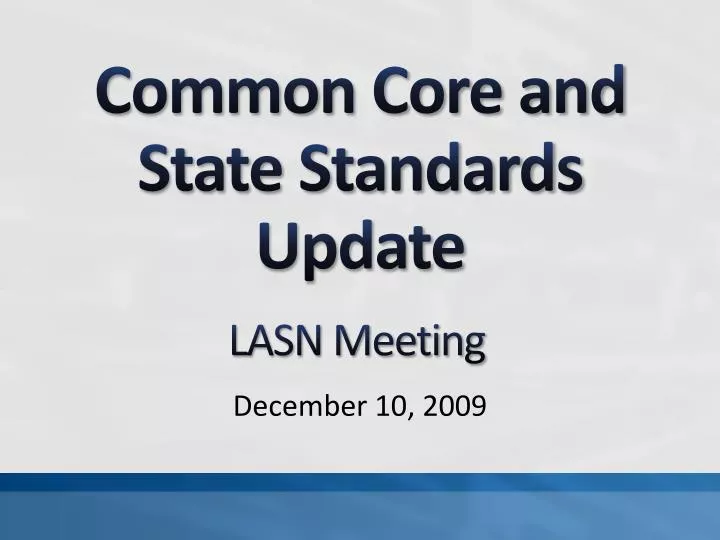 PPT - Common Core and State Standards Update PowerPoint Presentation ...