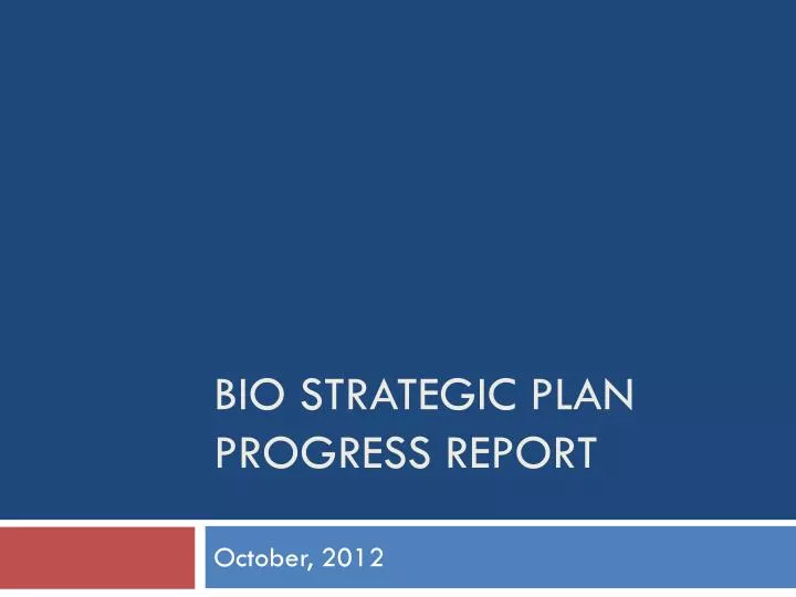PPT - BIO Strategic Plan Progress Report PowerPoint Presentation, free ...
